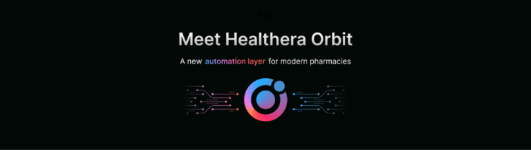 Healthera Rolls Out Full Prescription Tracking Automation with Orbit ...
